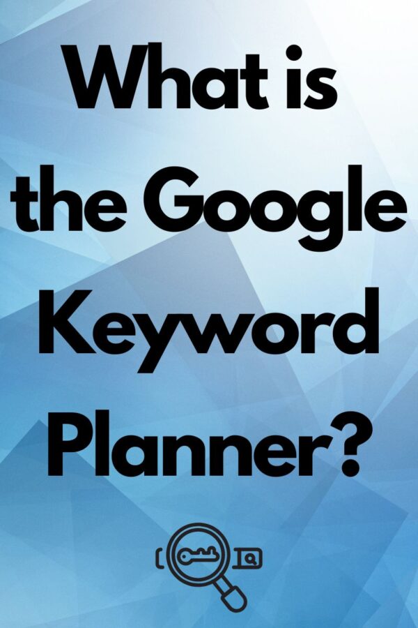 What Are the Features of Google Keyword Planner? | Visual Web Group